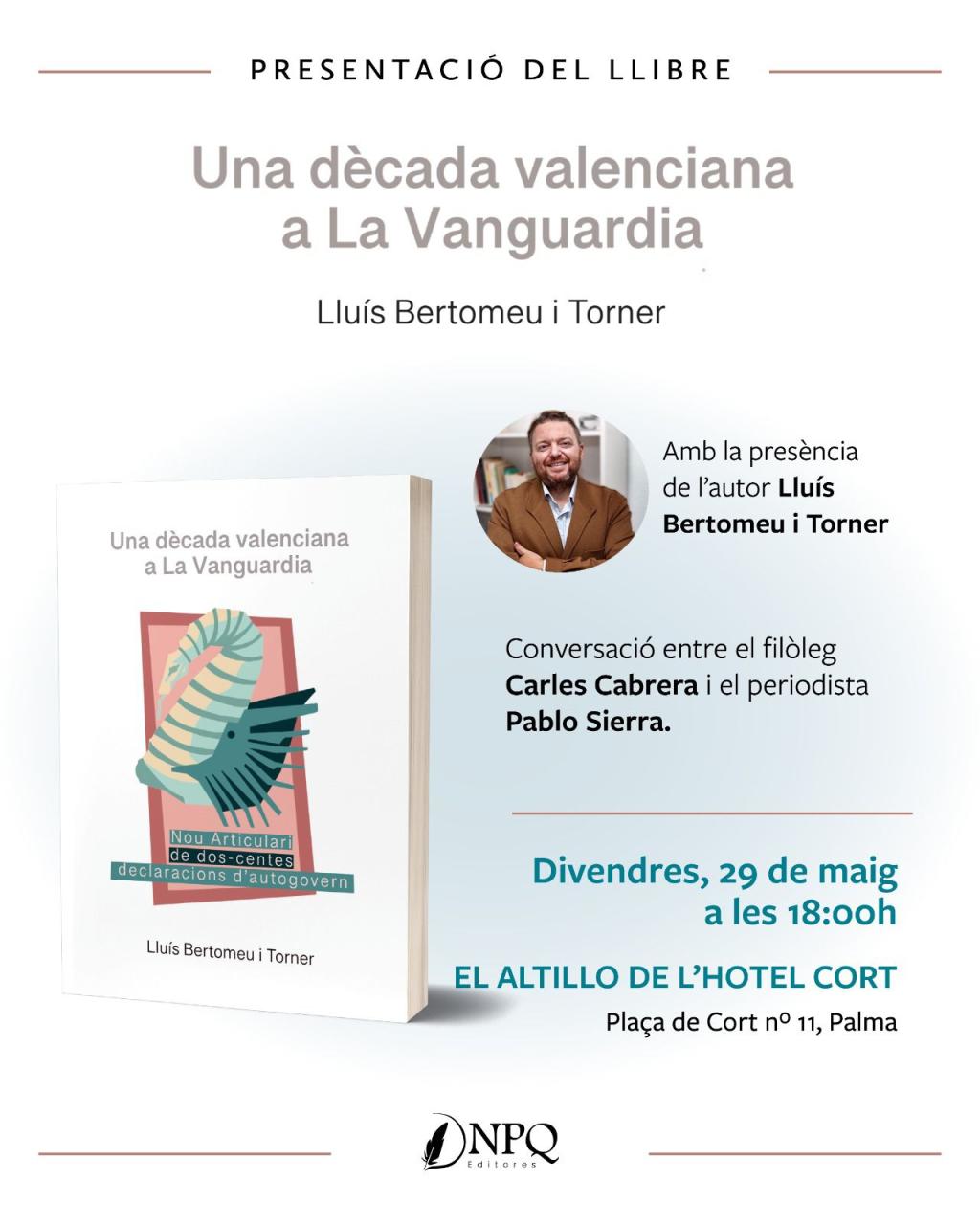 Presentació del llibre ‘Una dècada valenciana a La Vanguardia’ de Lluís ...