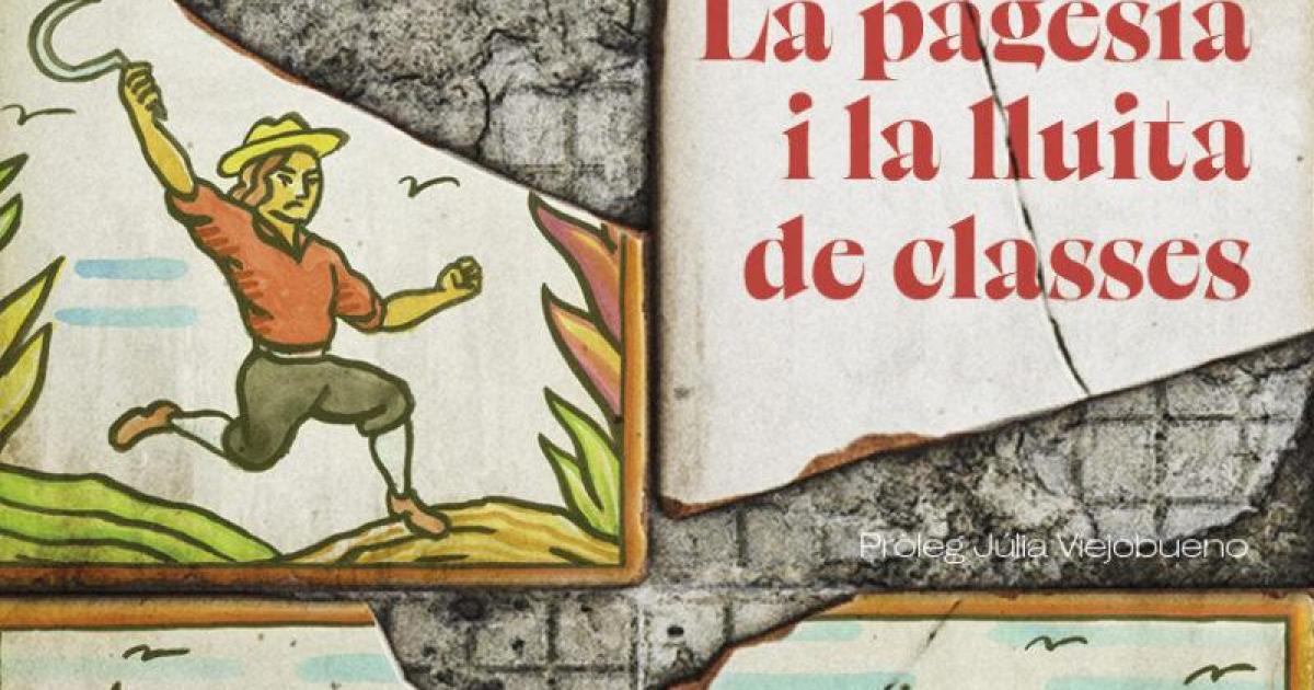 L’editorial Virus publica ‘La pagesia i la lluita de classes’ de ...